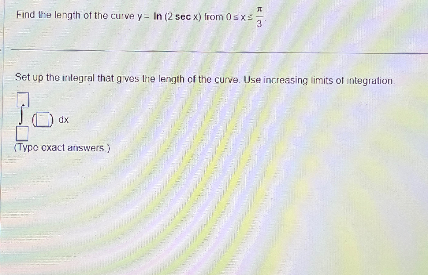 Solved Find the length of the curve y=ln(2secx) ﻿from | Chegg.com
