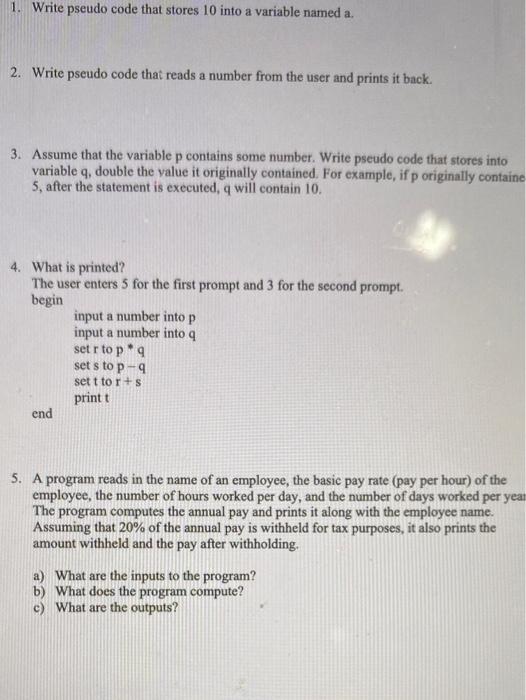 Solved 1. Write pseudo code that stores 10 into a variable | Chegg.com