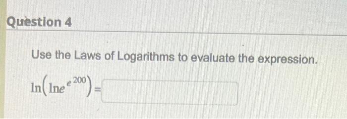 Solved Use the Laws of Logarithms to evaluate the | Chegg.com