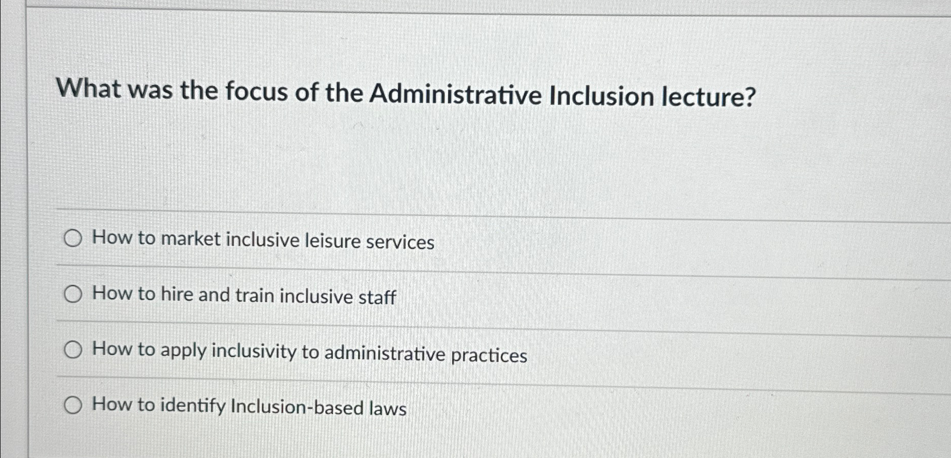 Solved What was the focus of the Administrative Inclusion | Chegg.com