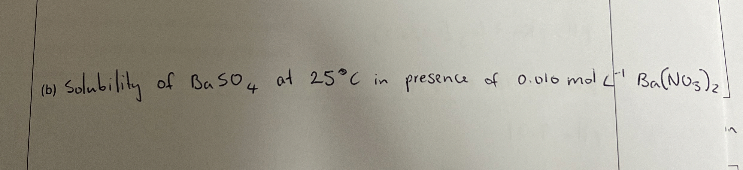 Solved (b) ﻿Solubility of BaSO4 ﻿at 25°C ﻿in presence of | Chegg.com