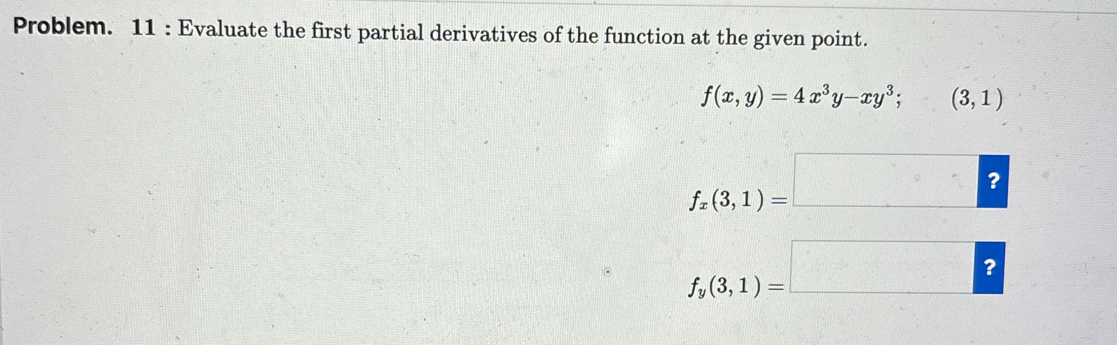 Solved Problem. 11 ﻿: Evaluate the first partial derivatives | Chegg.com