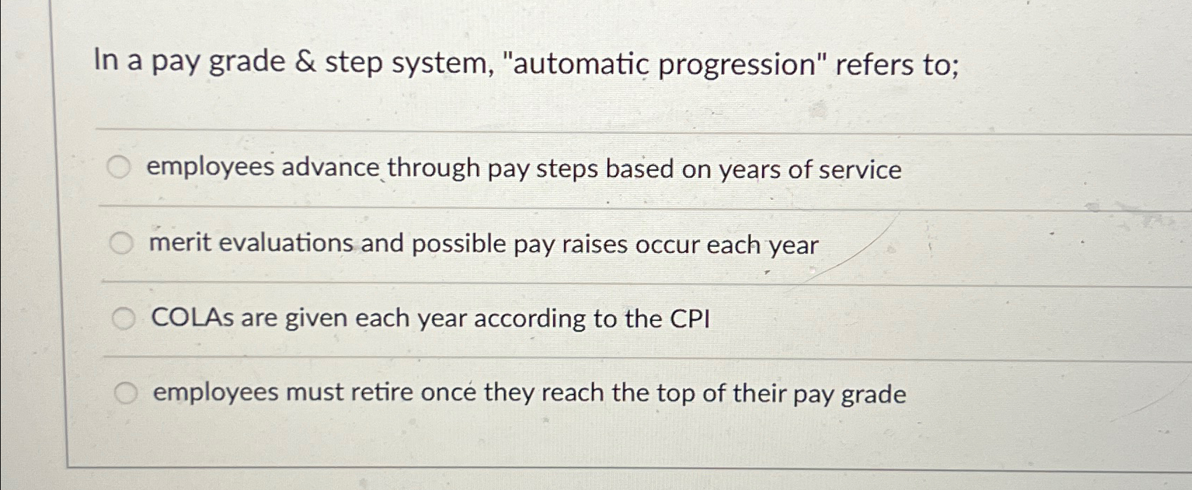 Solved In a pay grade & step system, "automatic progression" | Chegg.com