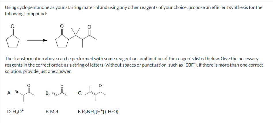 Solved Using cyclopentanone as your starting material and | Chegg.com