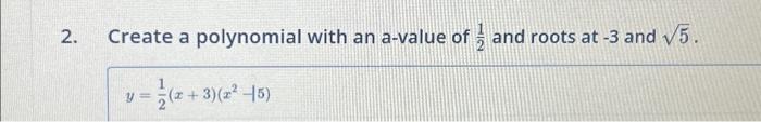 Solved Create a polynomial with an a-value of 21 and roots | Chegg.com