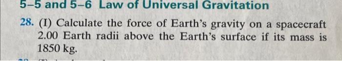 Solved 28. (I) Calculate the force of Earth's gravity on a | Chegg.com