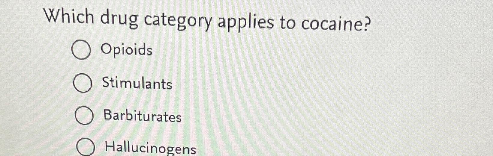 Solved Which drug category applies to | Chegg.com