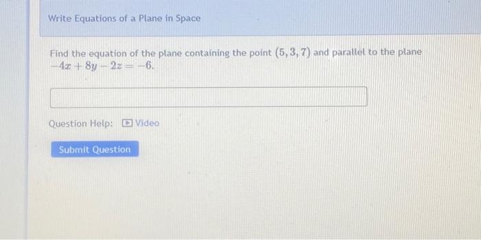 Solved Write Equations of a Plane in Space Find the equation | Chegg.com