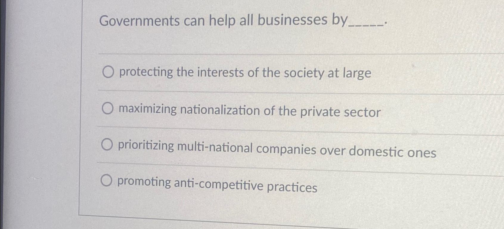 Solved Governments can help all businesses byprotecting the | Chegg.com