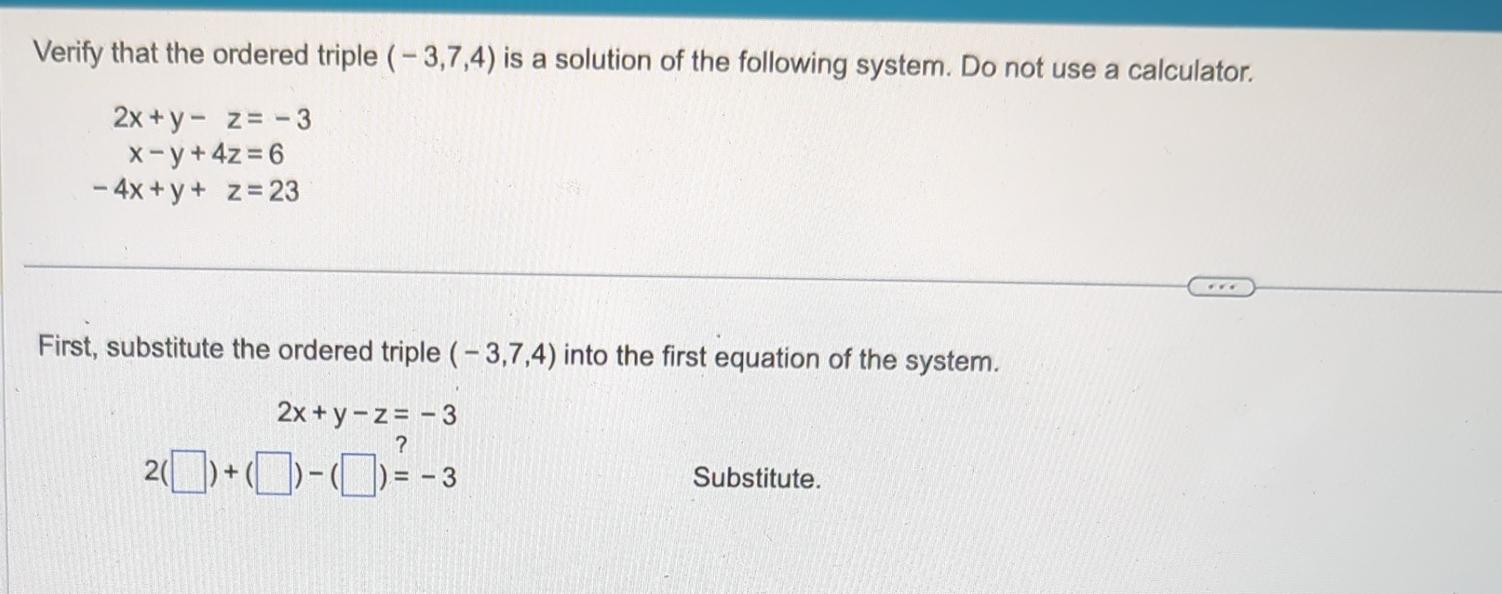 Solved Verify that the ordered triple (-3,7,4) ﻿is a | Chegg.com