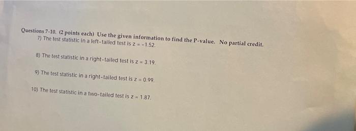 Solved Questions 7-10, (2 points each) Use the given | Chegg.com