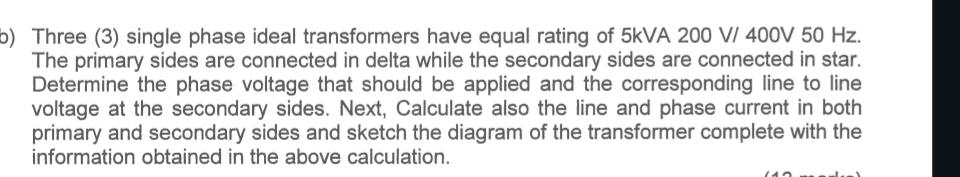 b) ﻿Three (3) ﻿single phase ideal transformers have | Chegg.com