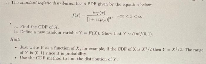 Solved The standard logistic distribution has a PDF given by | Chegg.com