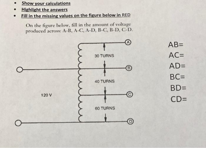 Solved - Show your calculations - Highlight the answers - | Chegg.com