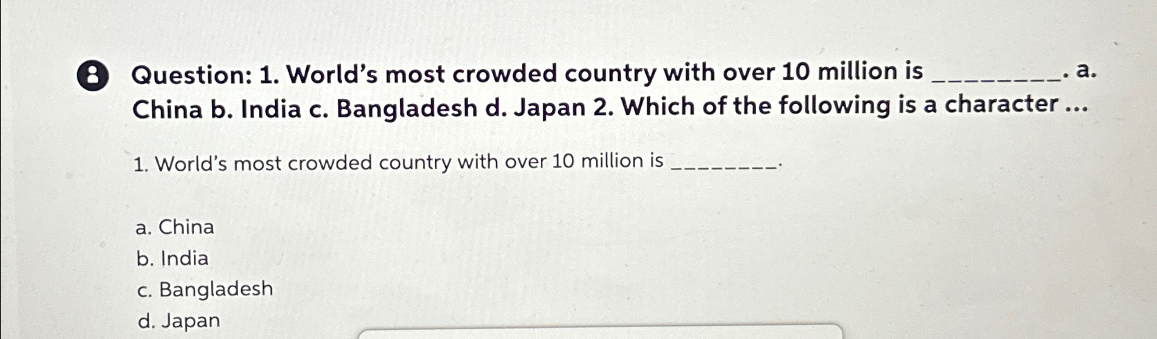 Solved (8) ﻿Question: 1. ﻿World's most crowded country with | Chegg.com