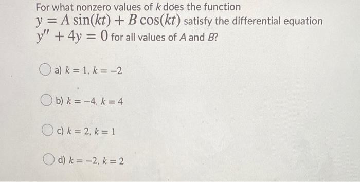 Solved For what nonzero values of k does the function y = A | Chegg.com