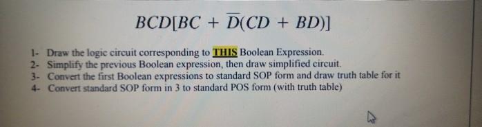 Solved BCD[BC + D(CD + BD)] 1. Draw the logic circuit | Chegg.com