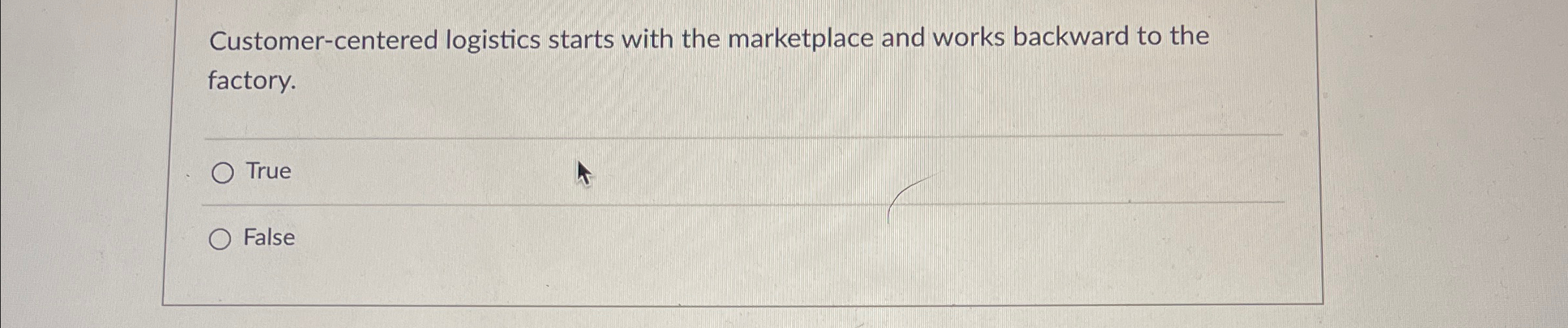 Solved Customer-centered logistics starts with the | Chegg.com