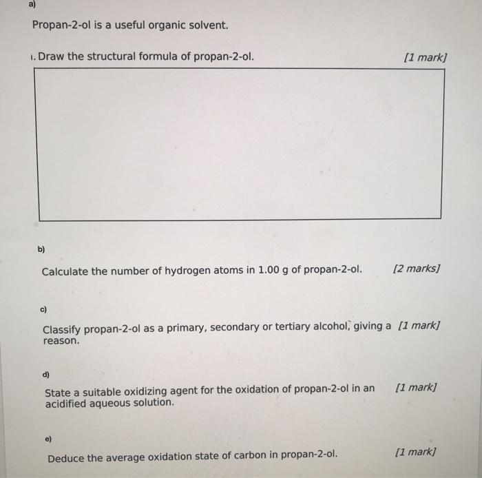 Solved a) Propan-2-ol is a useful organic solvent. 1. Draw | Chegg.com