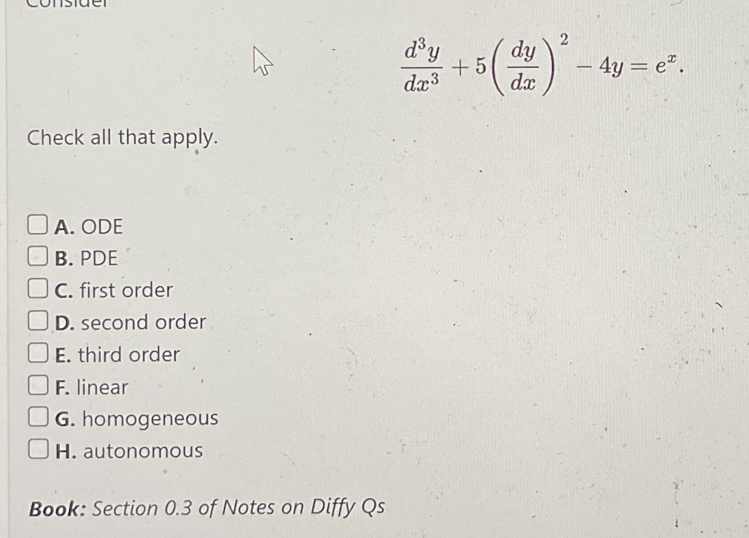 d3ydx3+5(dydx)2-4y=exCheck all that apply.A. ﻿ODEB. | Chegg.com