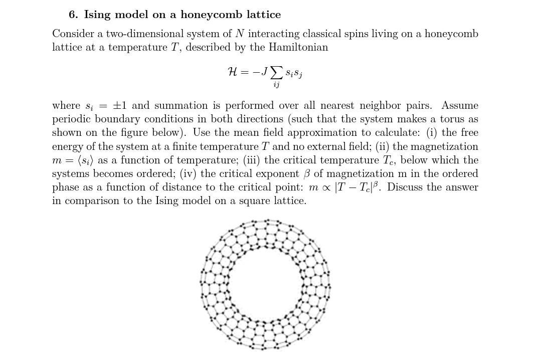 Solved 6. Ising model on a honeycomb lattice Consider a | Chegg.com