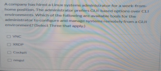 Solved A company has hired a Linux systems administrator for | Chegg.com