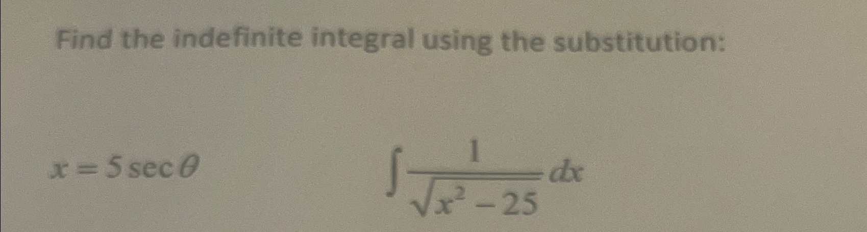 Solved Find the indefinite integral using the | Chegg.com