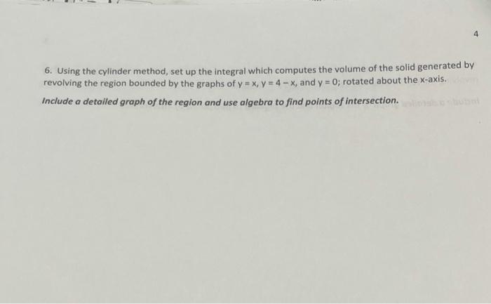 Solved 6. Using the cylinder method, set up the integral | Chegg.com