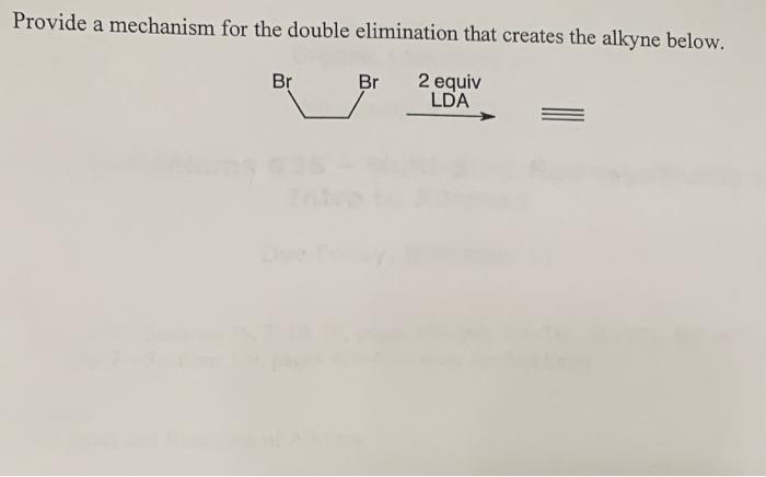 Solved Provide a mechanism for the double elimination that | Chegg.com