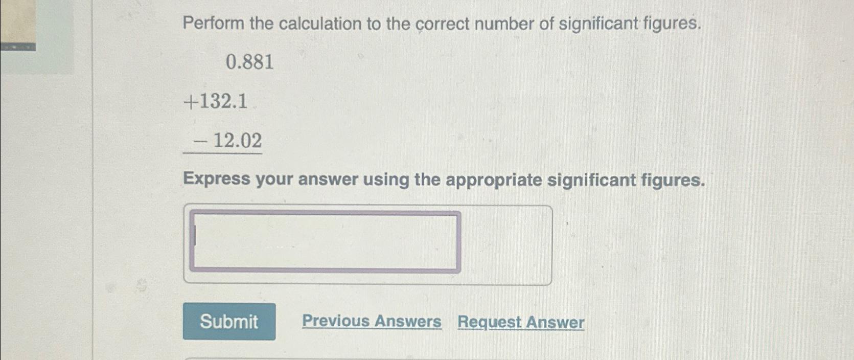 Solved Perform the calculation to the correct number of | Chegg.com