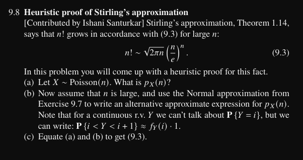 Solved 9.8 ﻿Heuristic proof of ﻿Stirling's | Chegg.com