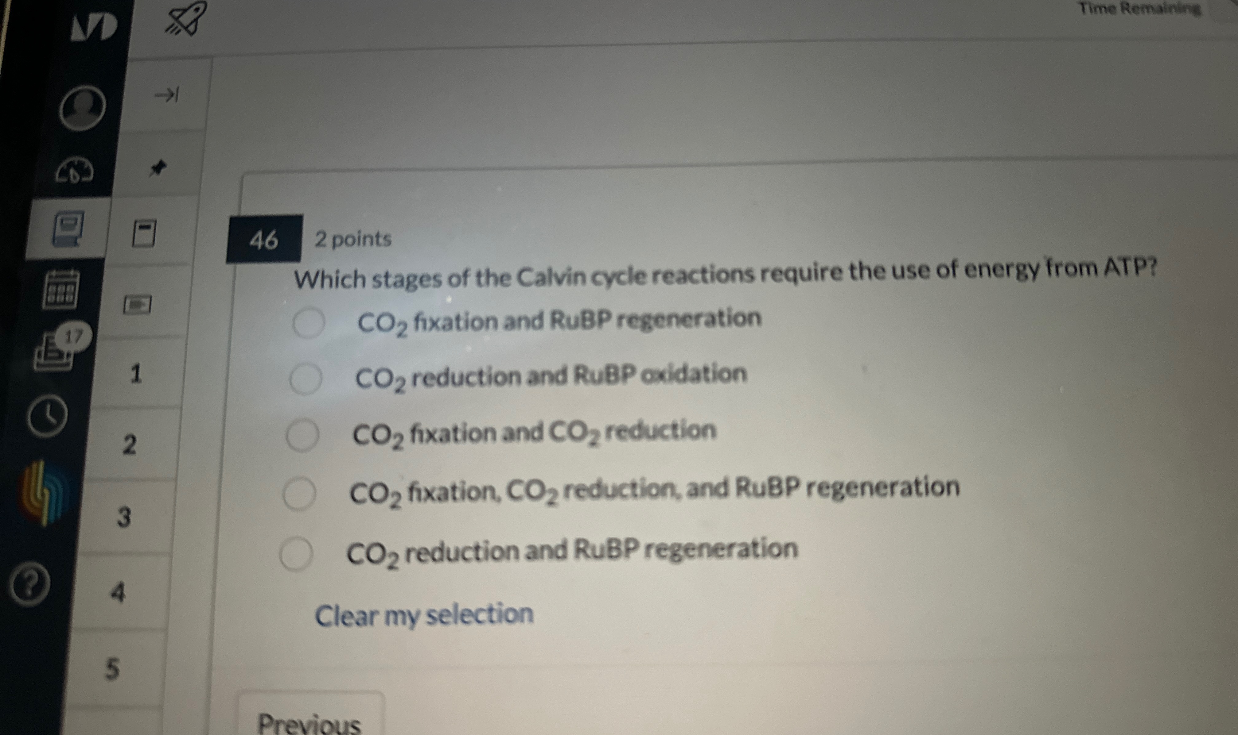 Solved Time Remaining462 ﻿pointsWhich stages of the Calvin | Chegg.com