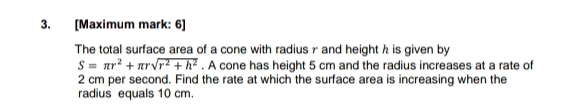 Solved [Maximum mark: 6]The total surface area of a cone | Chegg.com
