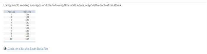 Solved Using simple moving averages and the following time | Chegg.com