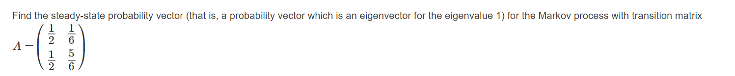 Solved Find the steady-state probability vector (that is, ﻿a | Chegg.com