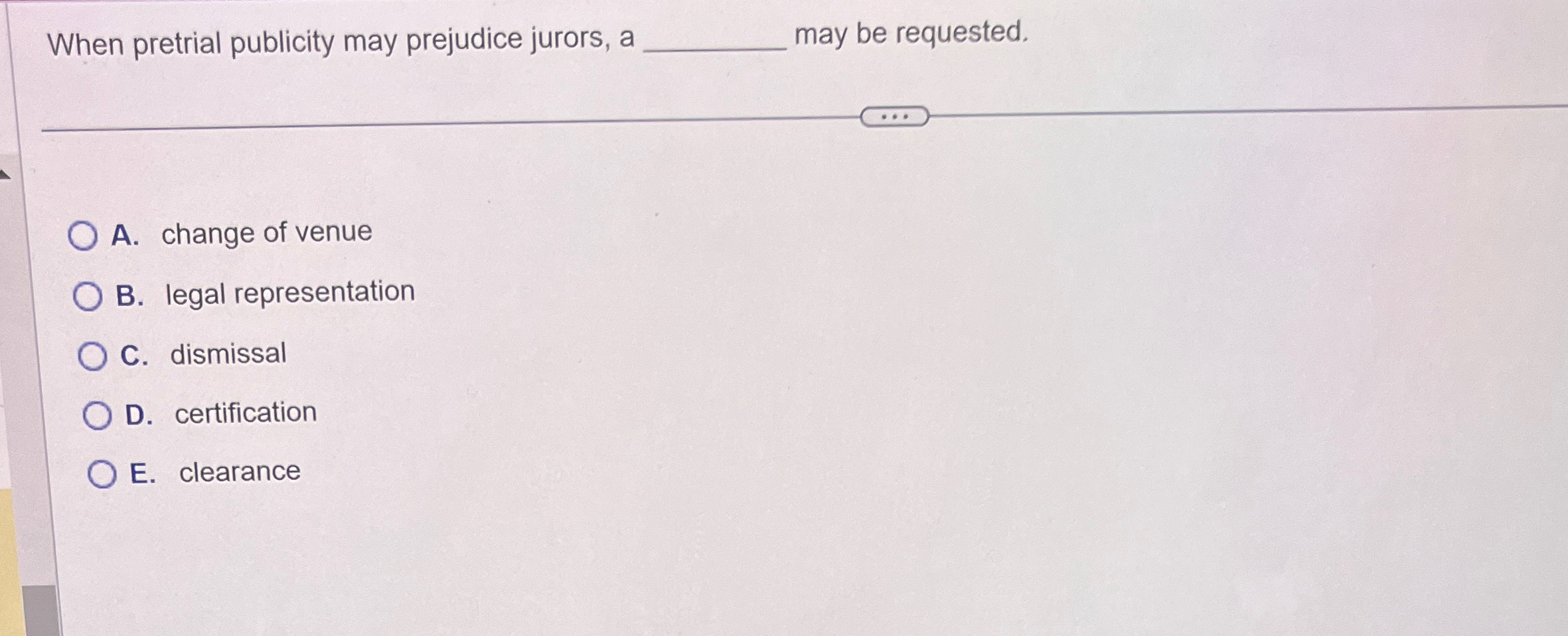 Solved When pretrial publicity may prejudice jurors, a | Chegg.com