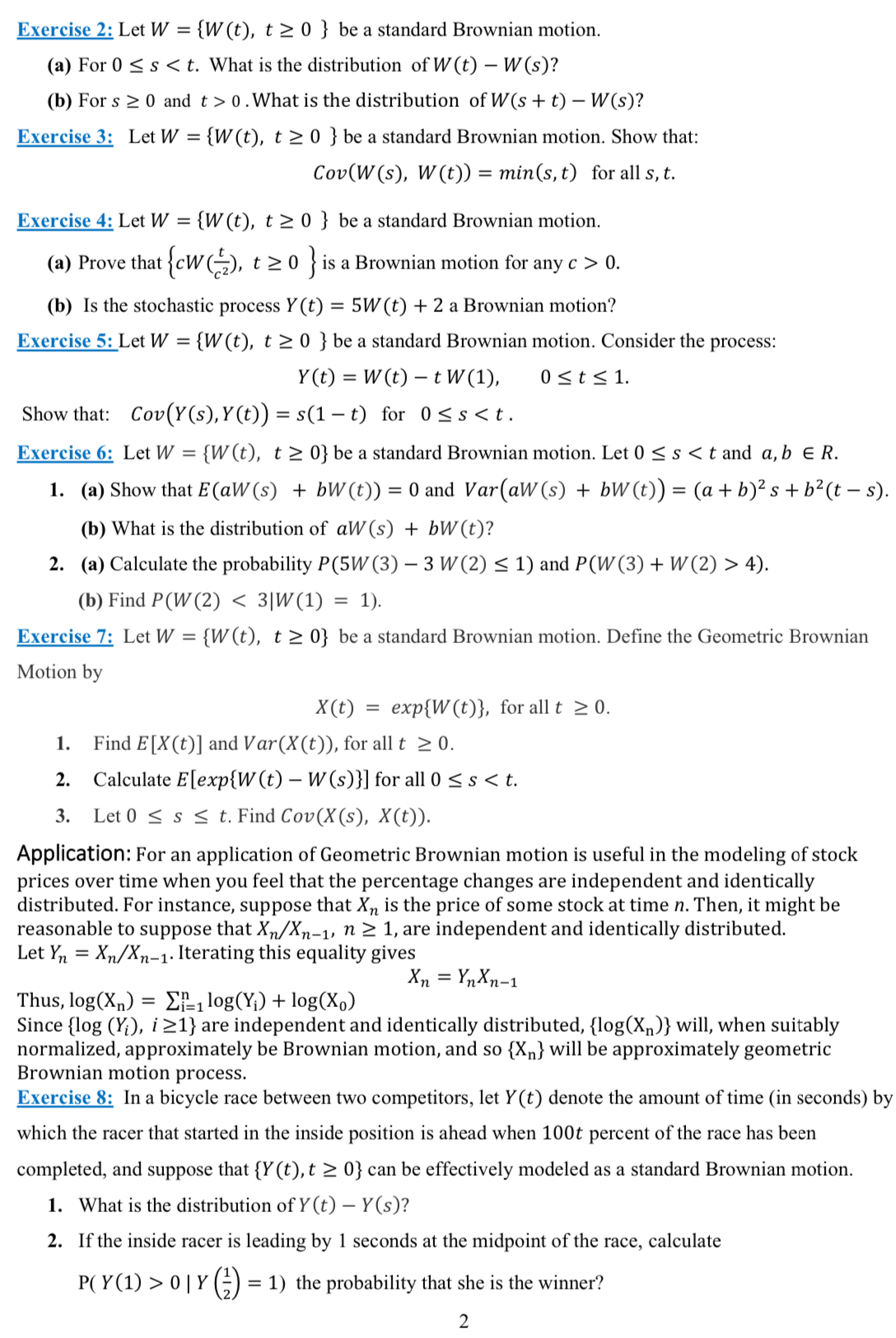 Solved Exercise 2: Let W={W(t),t≥0} ﻿be a standard Brownian | Chegg.com