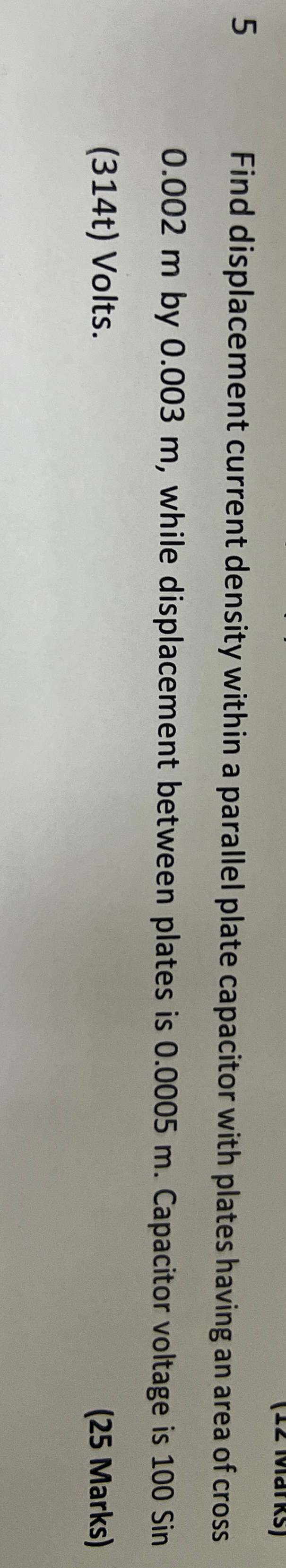Solved 5 ﻿Find displacement current density within a | Chegg.com
