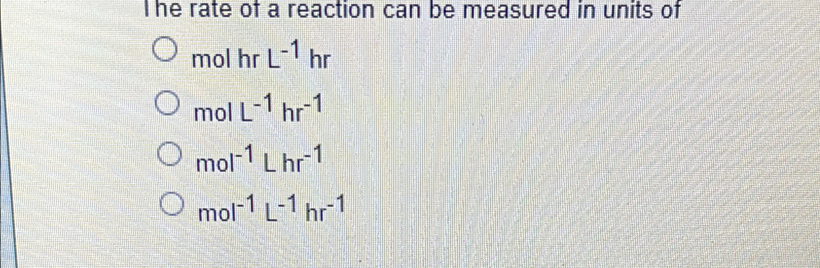 Solved The rate of a reaction can be measured in units ofmol | Chegg.com