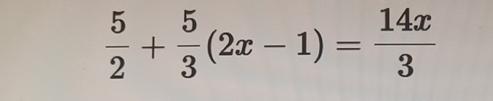 Solved 52+53(2x-1)=14x3 | Chegg.com