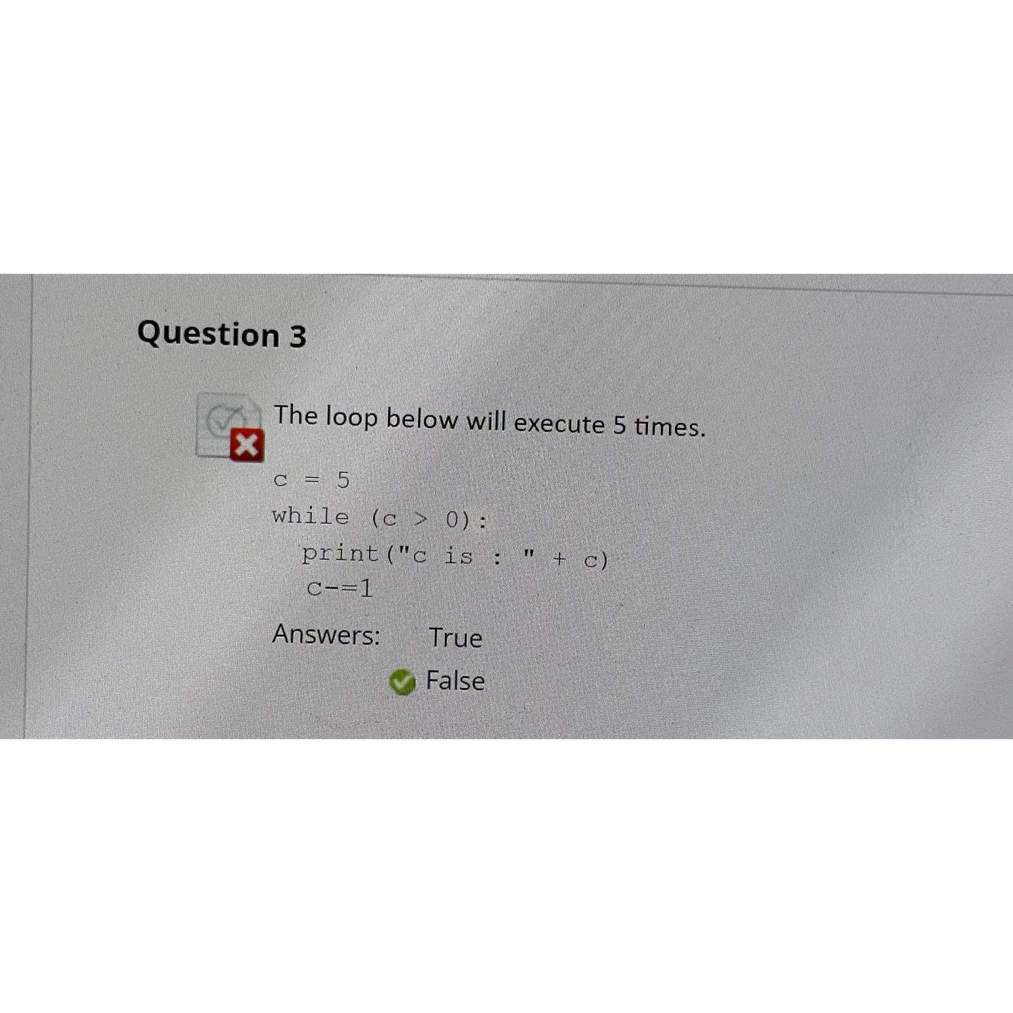 Solved Question 3The loop below will execute 5 | Chegg.com | Chegg.com