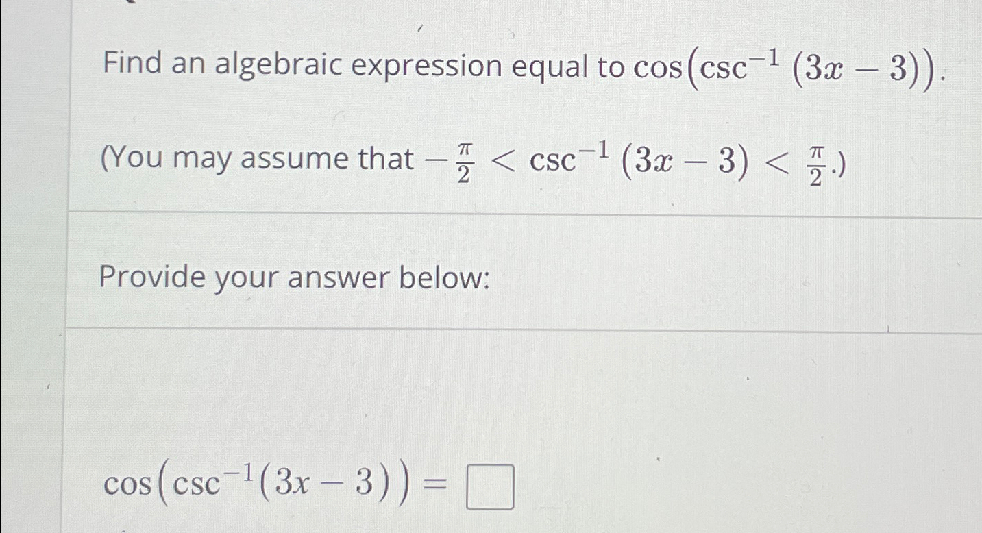 Solved Find an algebraic expression equal to | Chegg.com