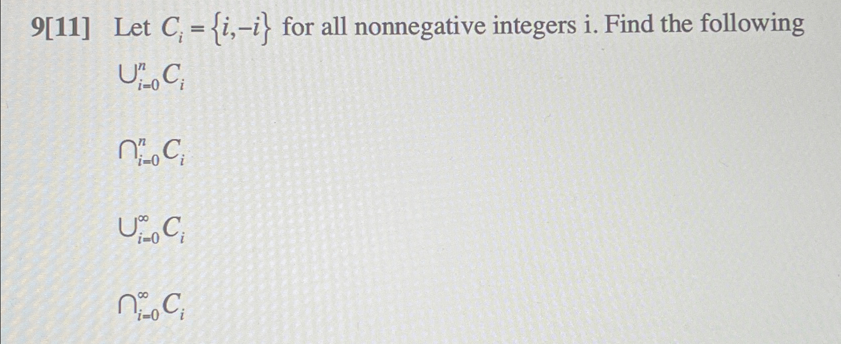 Solved 9[11] ﻿Let Ci={i,-i} ﻿for all nonnegative integers i. | Chegg.com