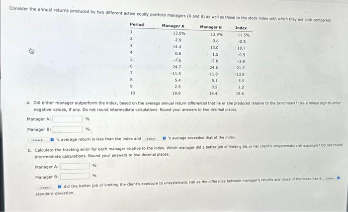 Solved Consider the annual returns produced by two different | Chegg.com