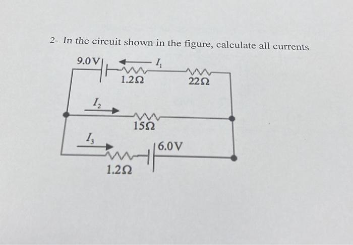 Solved 2- In the circuit shown in the figure, calculate all | Chegg.com