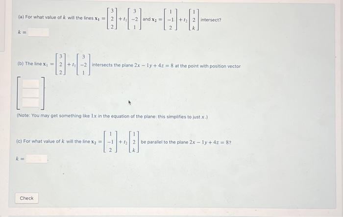Solved (a) For what value of k will the lines | Chegg.com