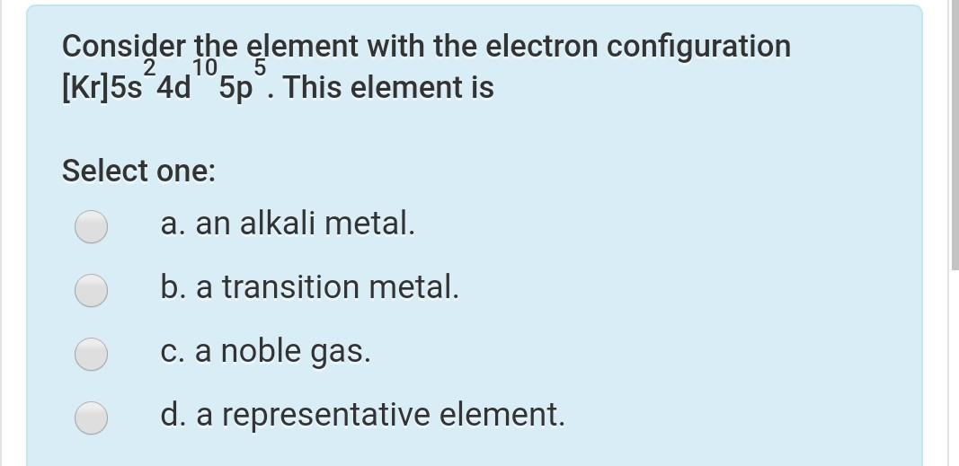 Solved Consider the element with the electron configuration | Chegg.com