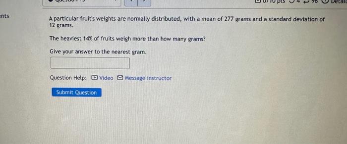 Solved A particular fruit's weights are normally | Chegg.com