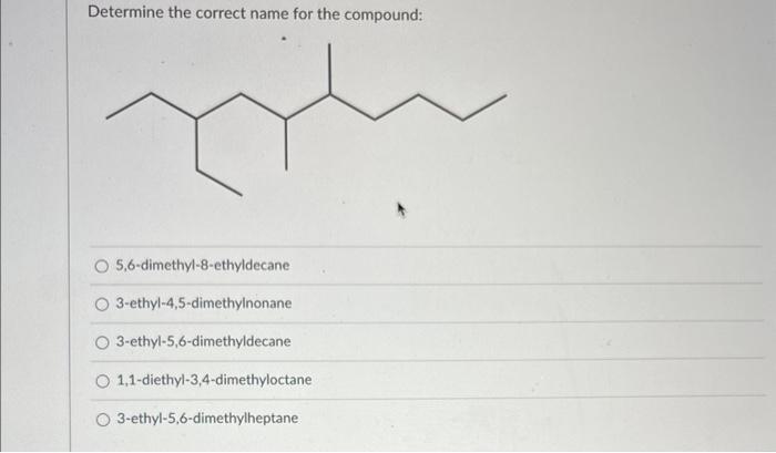 Solved Determine the correct name for the compound: | Chegg.com