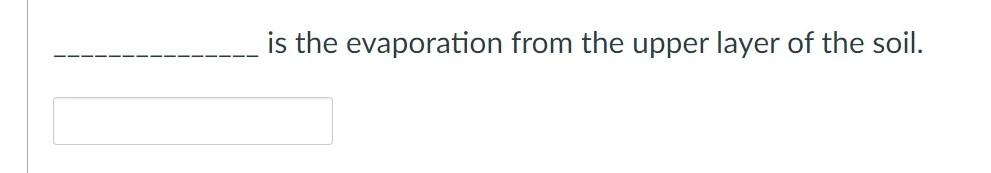 Solved WATER INPUT SMALLER PONDING TIME PICHE-EVAPORIMETER | Chegg.com